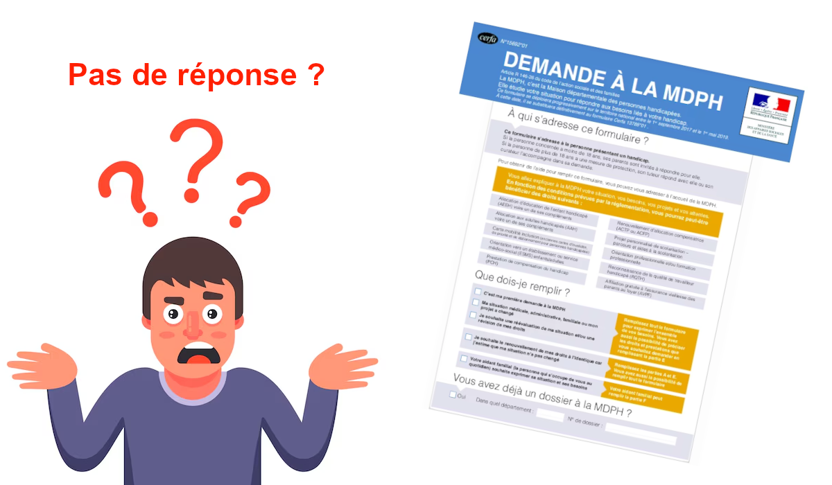 MDPH Pas de réponse - Dossier MDPH