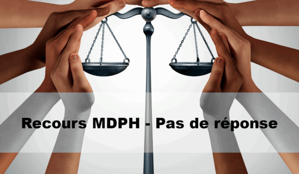 MDPH Pas de réponse - Dossier MDPH